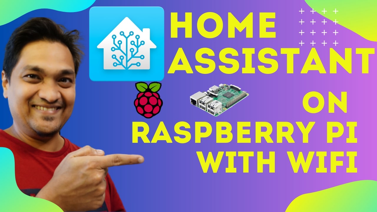 How to Install Home Assistant and Connect to WIFI on Raspberry PI ...